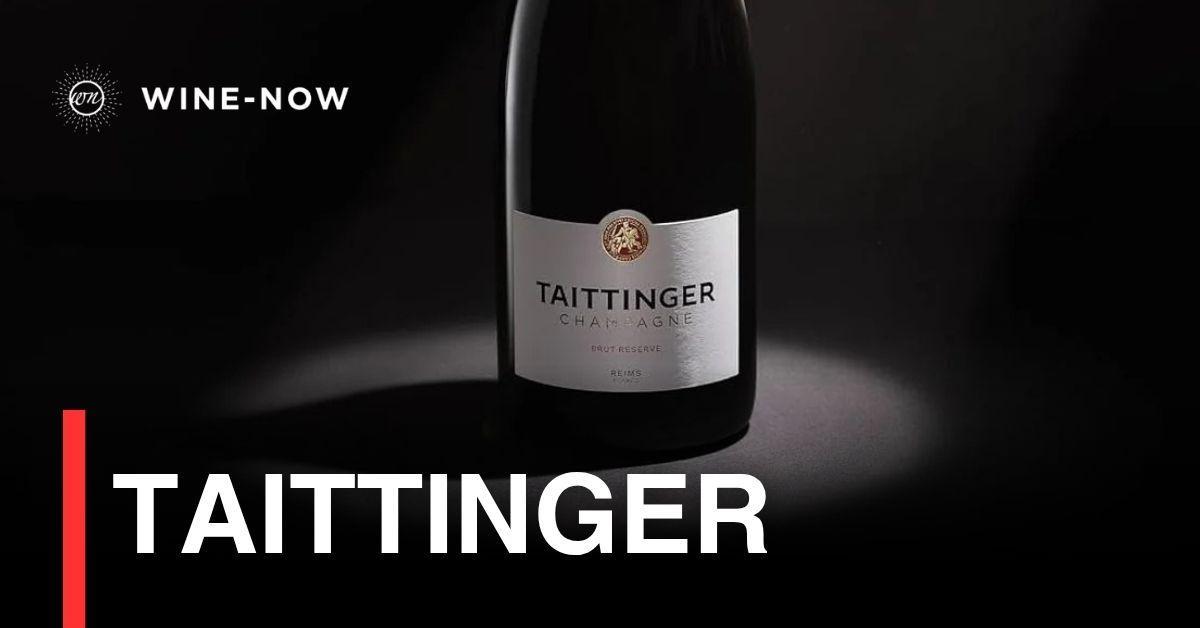 Blog - Taittinger – ตำนานแชมเปญแห่งฝรั่งเศส ที่ซ่อนเสน่ห์เหนือกาลเวลา ...