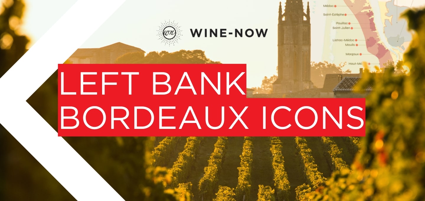 Left Bank Bordeaux Icons - Wine-now selection | WINE-NOW